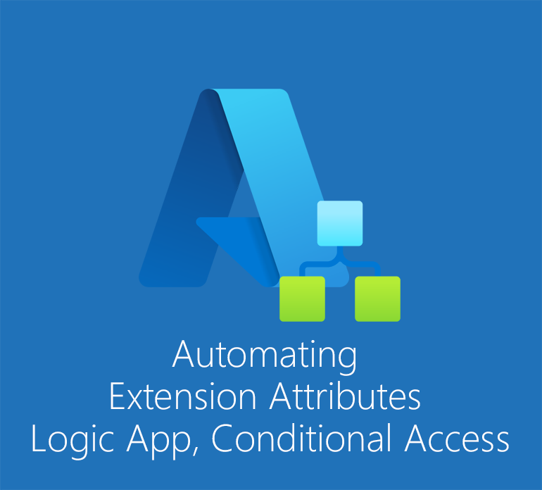 Automating Azure Ad Device Extension Attributes With Logic Apps For